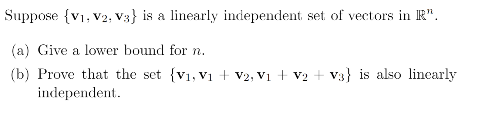Solved Suppose {V1, V2, V3} is a linearly independent set of | Chegg.com