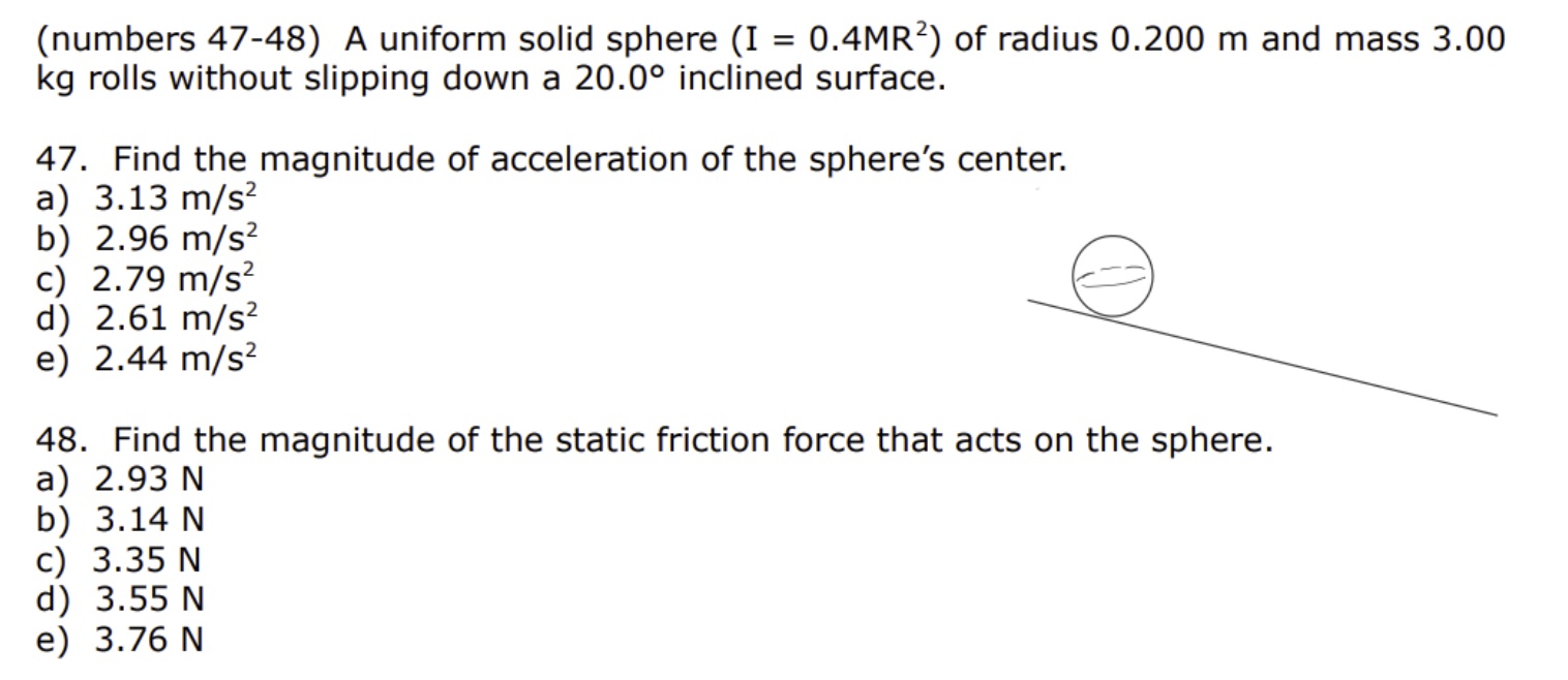 Solved (numbers 47-48) A uniform solid sphere (I=0.4MR2 ) of | Chegg.com
