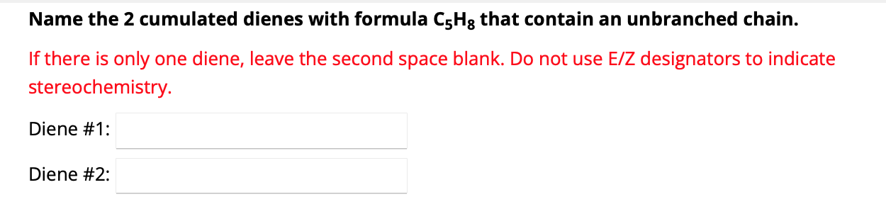 Solved Name the 2 cumulated dienes with formula C5H8 that | Chegg.com