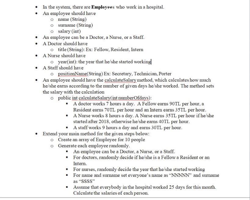 Solved • In the system, there are Employees who work in a | Chegg.com