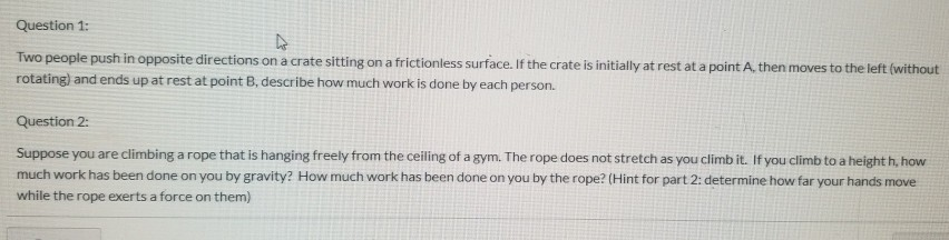 Solved Question 1: Two people push in opposite directions on | Chegg.com