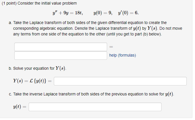 Solved (1 point) Consider the initial value problem y" +9y = | Chegg.com