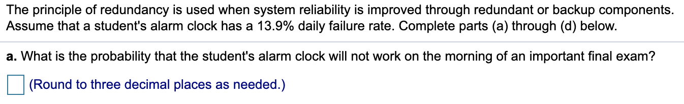 Solved The principle of redundancy is used when system | Chegg.com