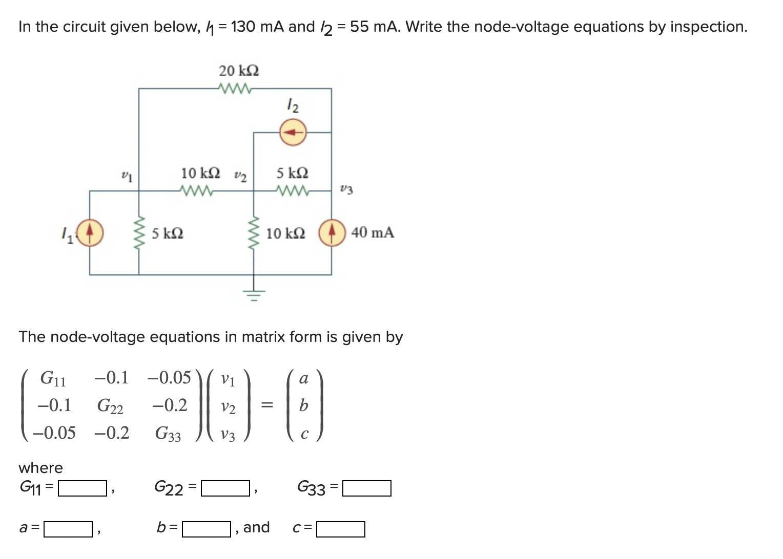 Solved In the circuit given below, l1=130 mA and /2=55 mA. | Chegg.com