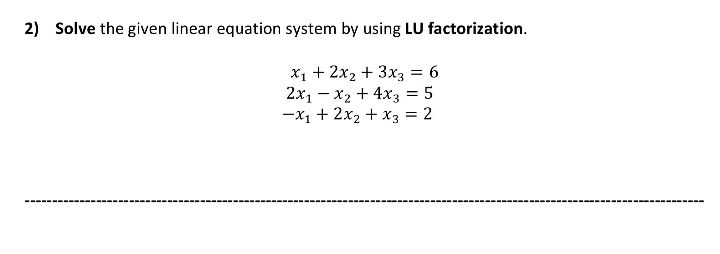 Solved 2) Solve the given linear equation system by using LU | Chegg.com