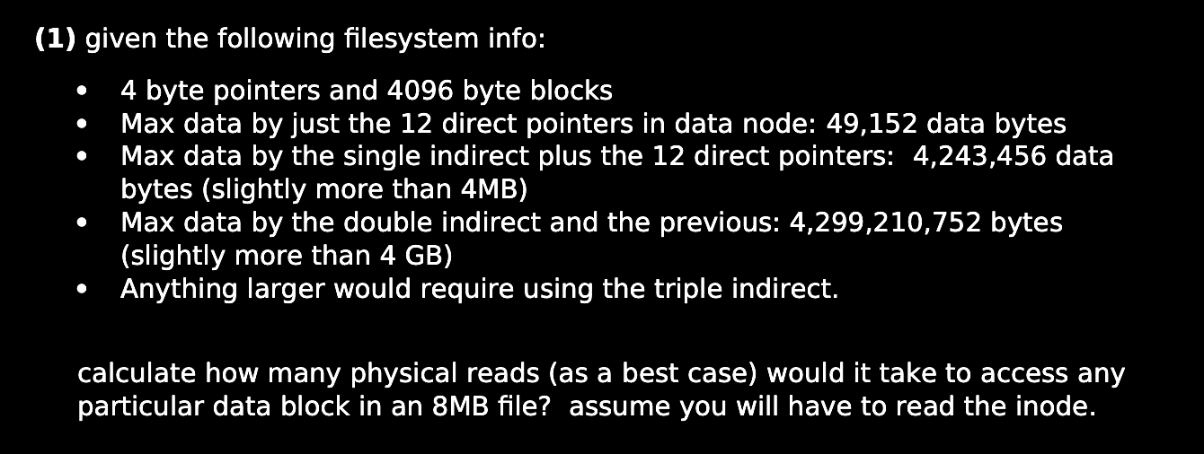 Solved O (1) given the following filesystem info: 4 byte | Chegg.com