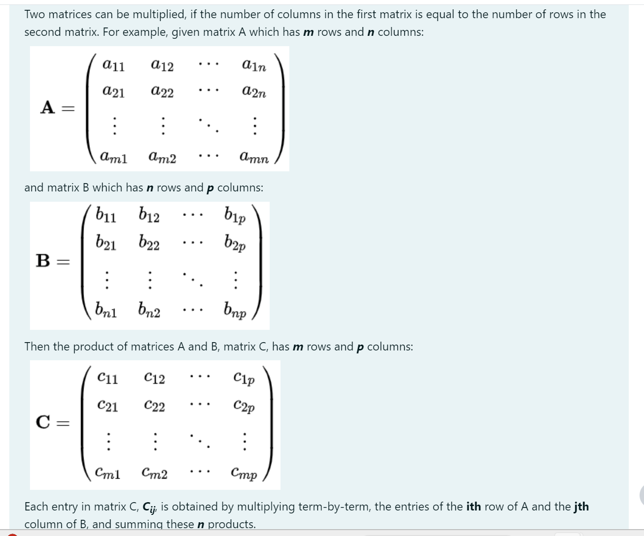 Solved Two matrices can be multiplied, if the number of | Chegg.com