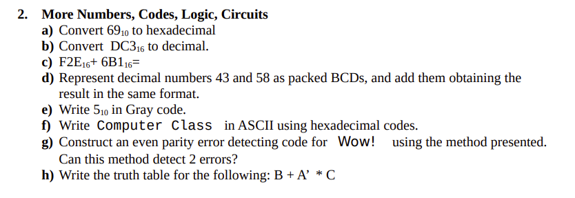 Solved 2. More Numbers, Codes, Logic, Circuits a) Convert | Chegg.com
