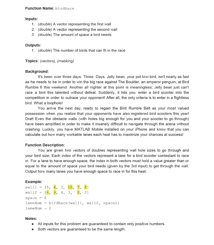 Solved Function Name: birdRace Inputs: 1. (double) A vector | Chegg.com