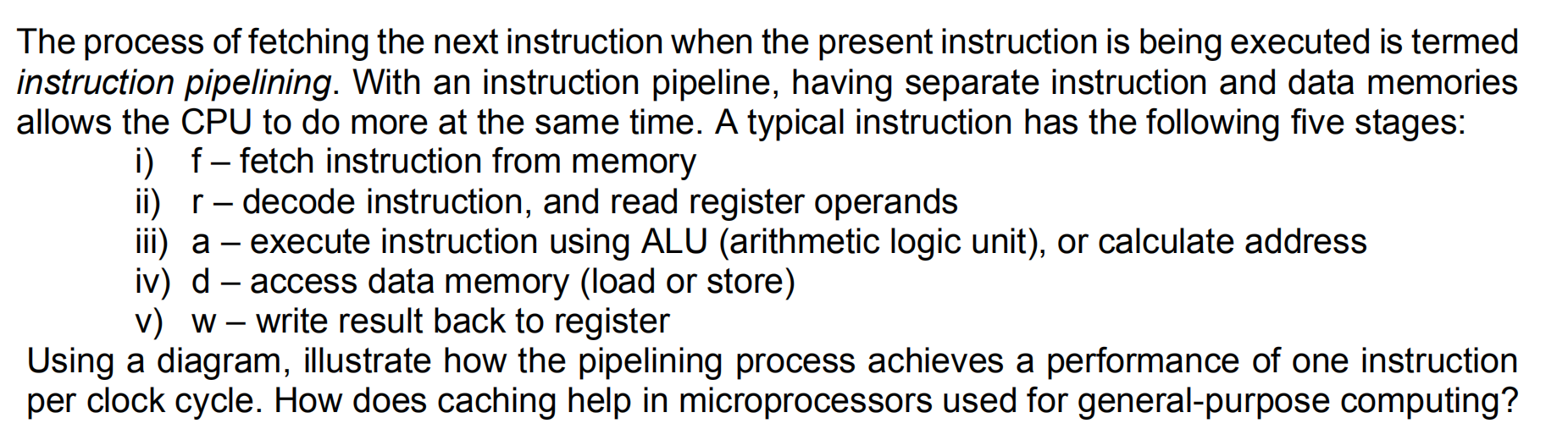 Solved The process of fetching the next instruction when the | Chegg.com