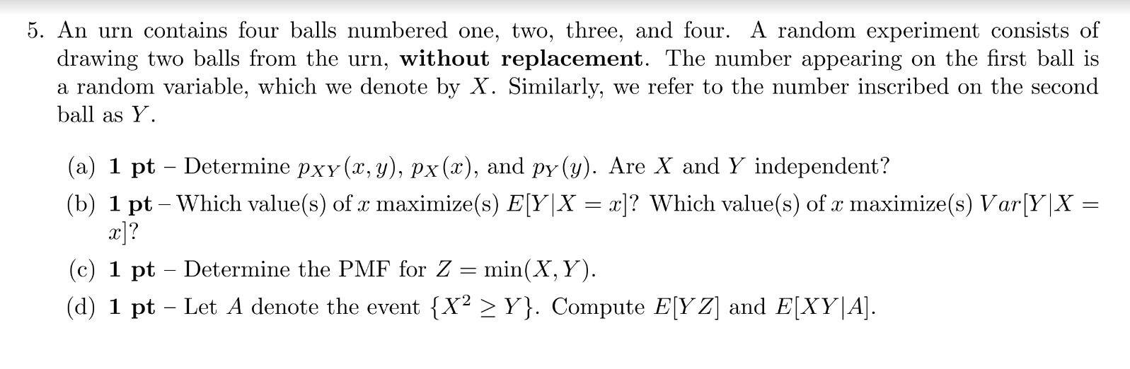 Solved 5. An urn contains four balls numbered one, two, | Chegg.com