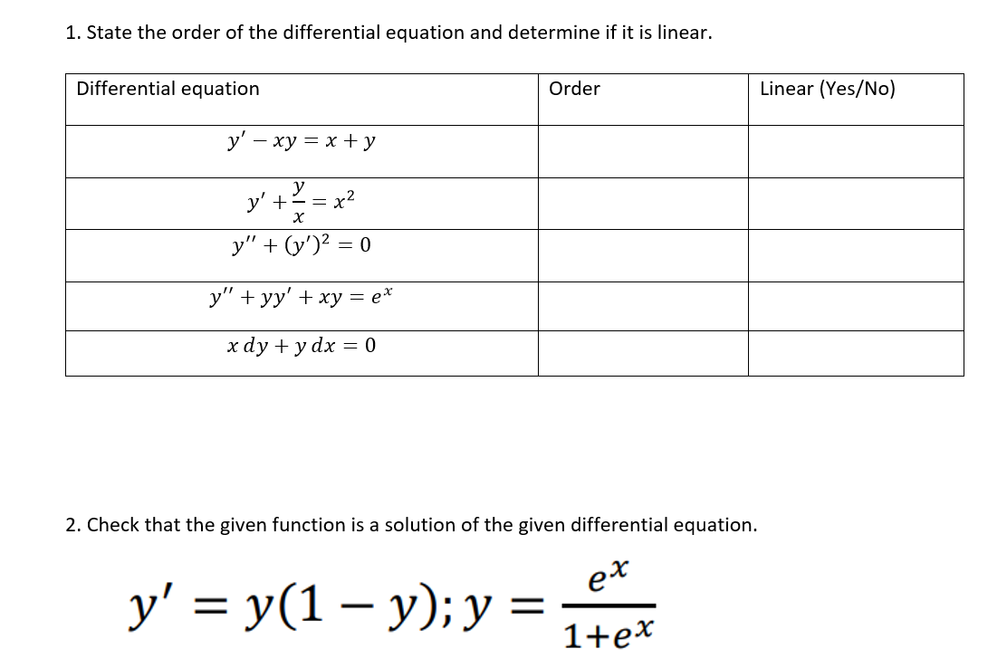 Solved 1 State The Order Of The Differential Equation And 