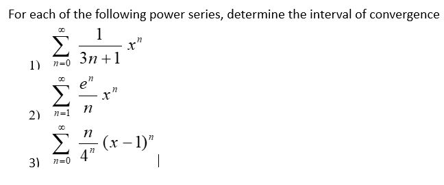 Solved For each of the following power series, determine the | Chegg.com