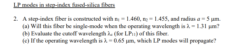 Solved LP modes in step-index fused-silica fibers 2. A | Chegg.com