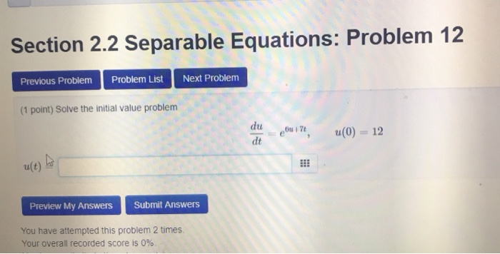 Solved Section 2.2 Separable Equations: Problem 12 Previous | Chegg.com