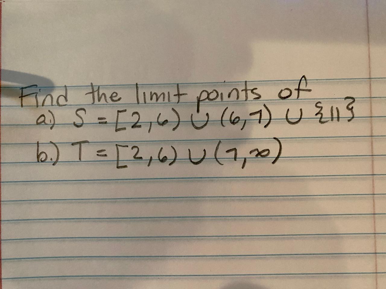 Solved Find the limit points of a) S = [2,6) (6, 7) u {11} | Chegg.com