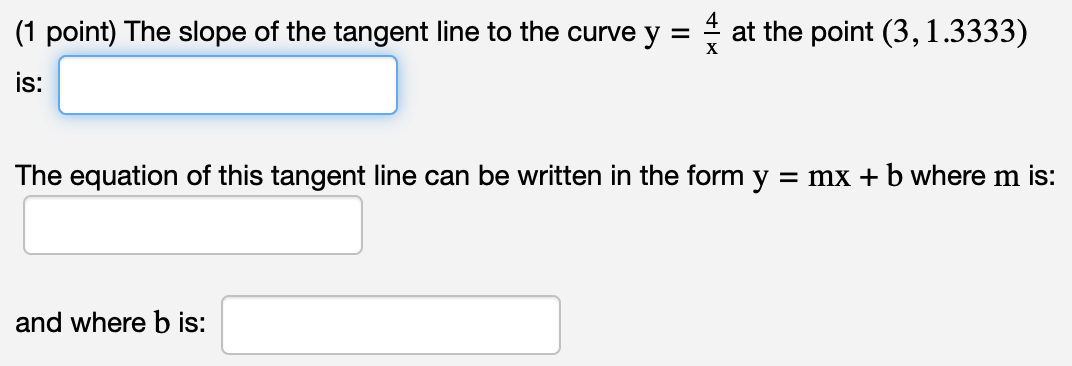Solved ( 1 ﻿point) ﻿The slope of the tangent line to the | Chegg.com