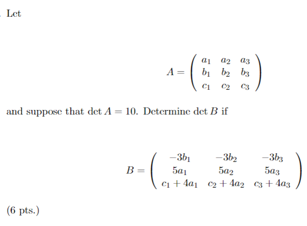 Solved A=⎝⎛a1b1c1a2b2c2a3b3c3⎠⎞ and suppose that detA=10. | Chegg.com
