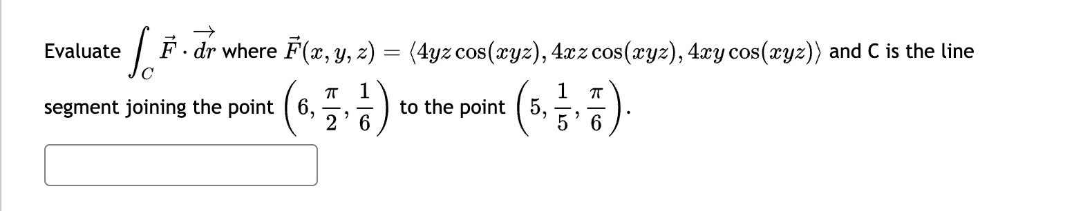Solved Evaluate ∫C﻿vec(F)*vec(dr) ﻿where | Chegg.com