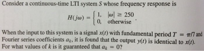 Solved Consider a continuous-time LTI system S whose | Chegg.com