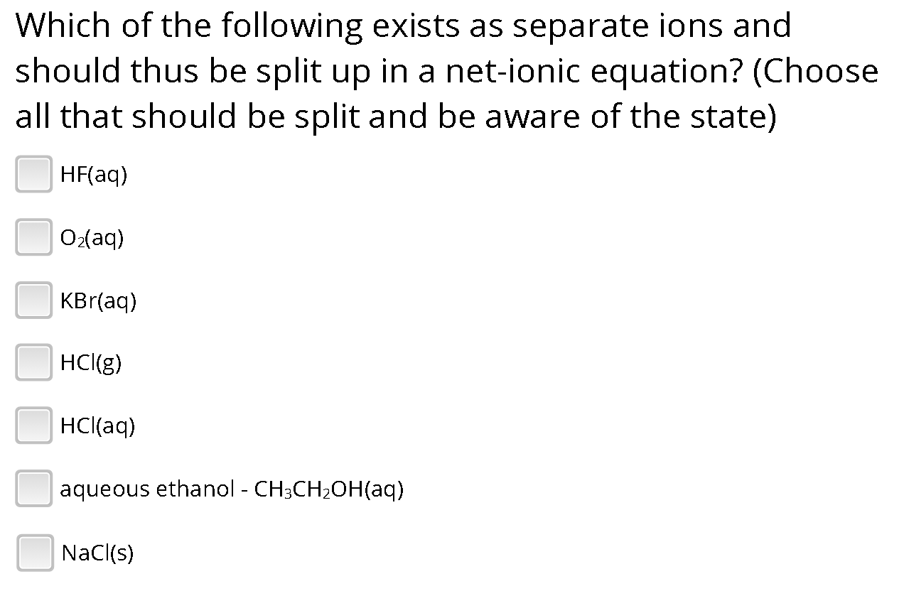 Solved Which of the following exists as separate ions and | Chegg.com