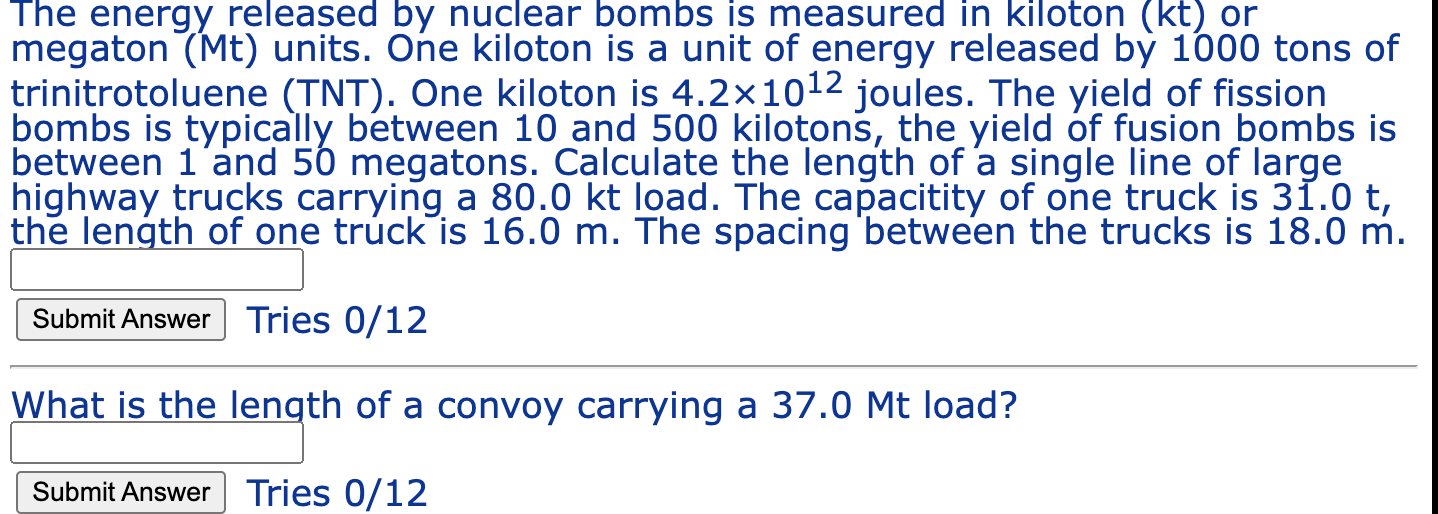 Solved The energy released by nuclear bombs is measured in | Chegg.com
