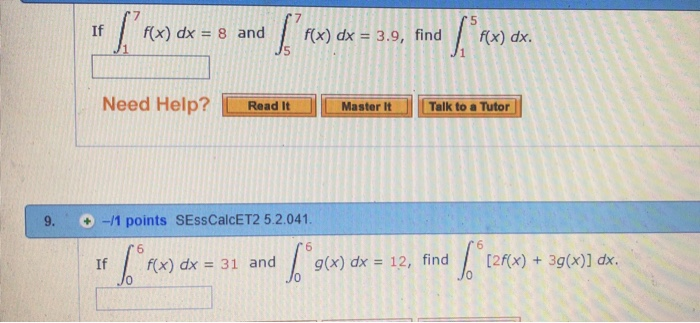 Solved 7 If f(x) dx-8 and f(x) dx = 3.9, find f(x) dx. | | Chegg.com