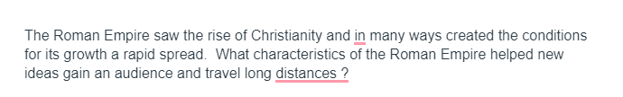 The Roman Empire saw the rise of Christianity and in | Chegg.com