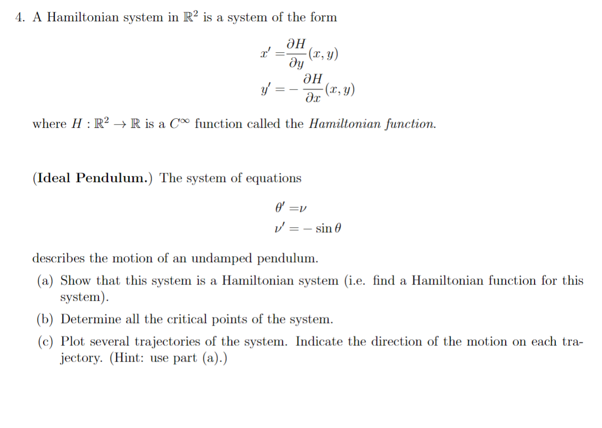 Solved 4. A Hamiltonian system in R2 is a system of the form | Chegg.com