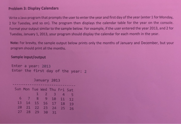 Solved Problem 3: Display Calendars Write a Java program | Chegg.com