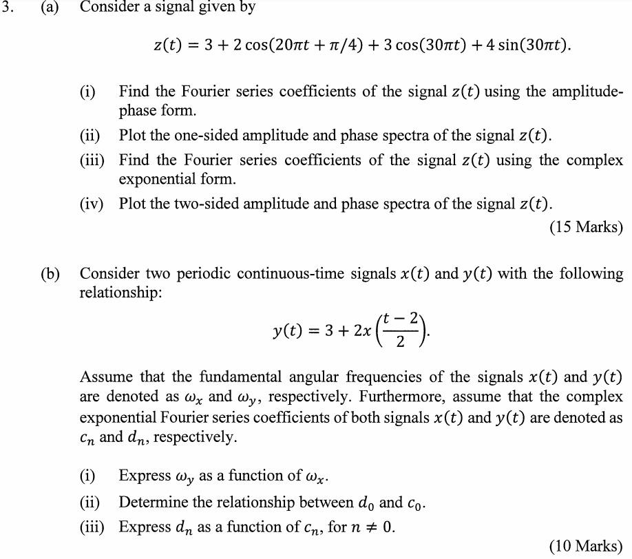 Solved 3. (a) Consider a signal given by z(t) = 3 + 2 | Chegg.com