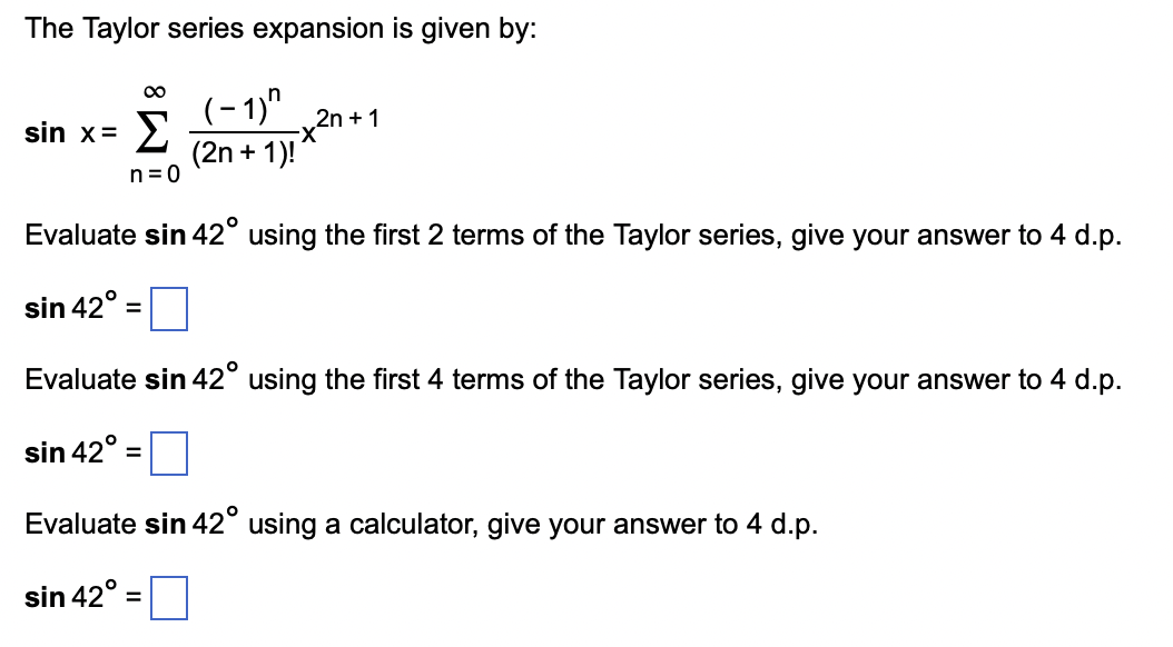 Solved The Taylor series expansion is given by: | Chegg.com