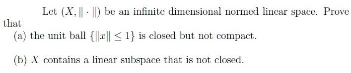 Solved Let (X, || . D be an infinite dimensional normed | Chegg.com