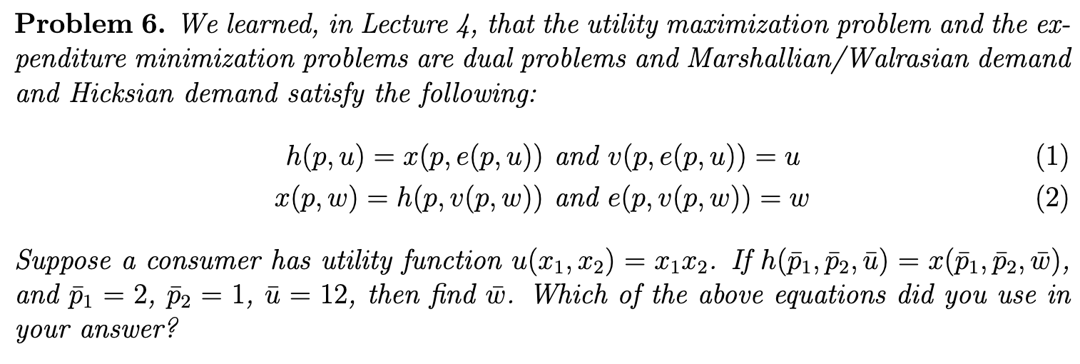 Solved Problem 6 We Learned In Lecture 4 That The Utility