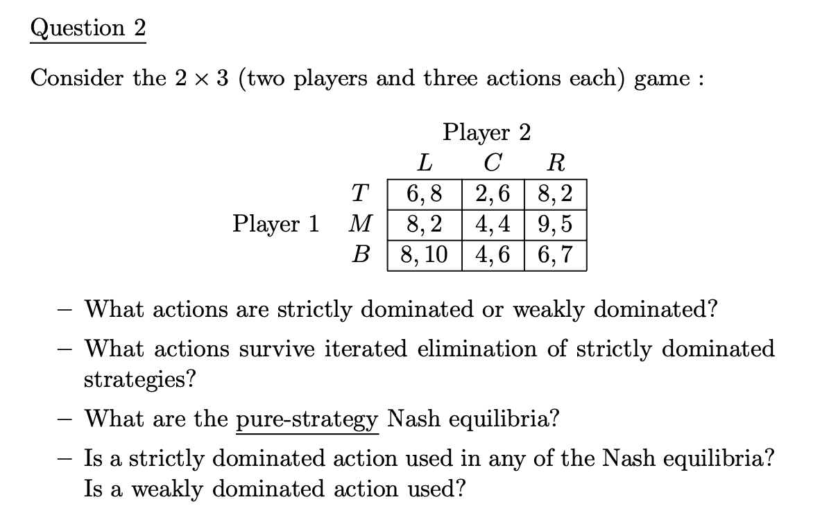 Solved Question 2 Consider the 2 x 3 (two players and three | Chegg.com