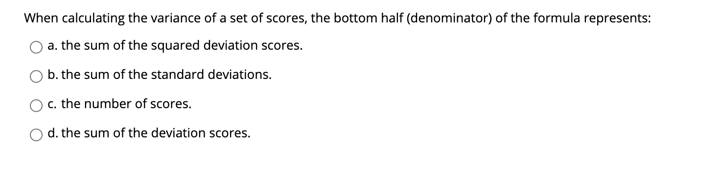 Solved When calculating the variance of a set of scores, the | Chegg.com