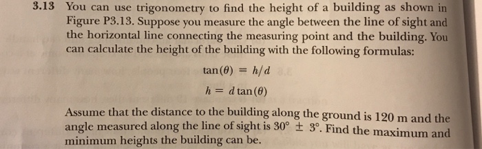 Solved You can use trigonometry to find the height of a | Chegg.com