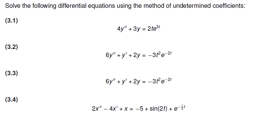 Solved Solve the following differential equations using the | Chegg.com