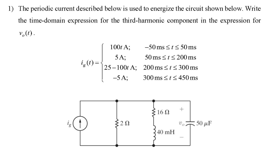 1) The periodic current described below is used to | Chegg.com