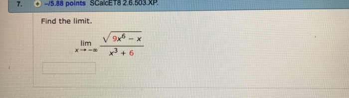 Solved Find the limit. lim x rightarrow - infinity | Chegg.com