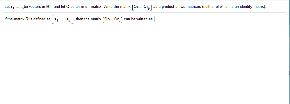 Solved Let r1 .. rpbe vectors in Rn, and let Q be an mxn | Chegg.com