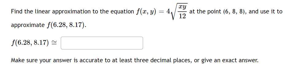 Solved Find the linear approximation to the equation | Chegg.com