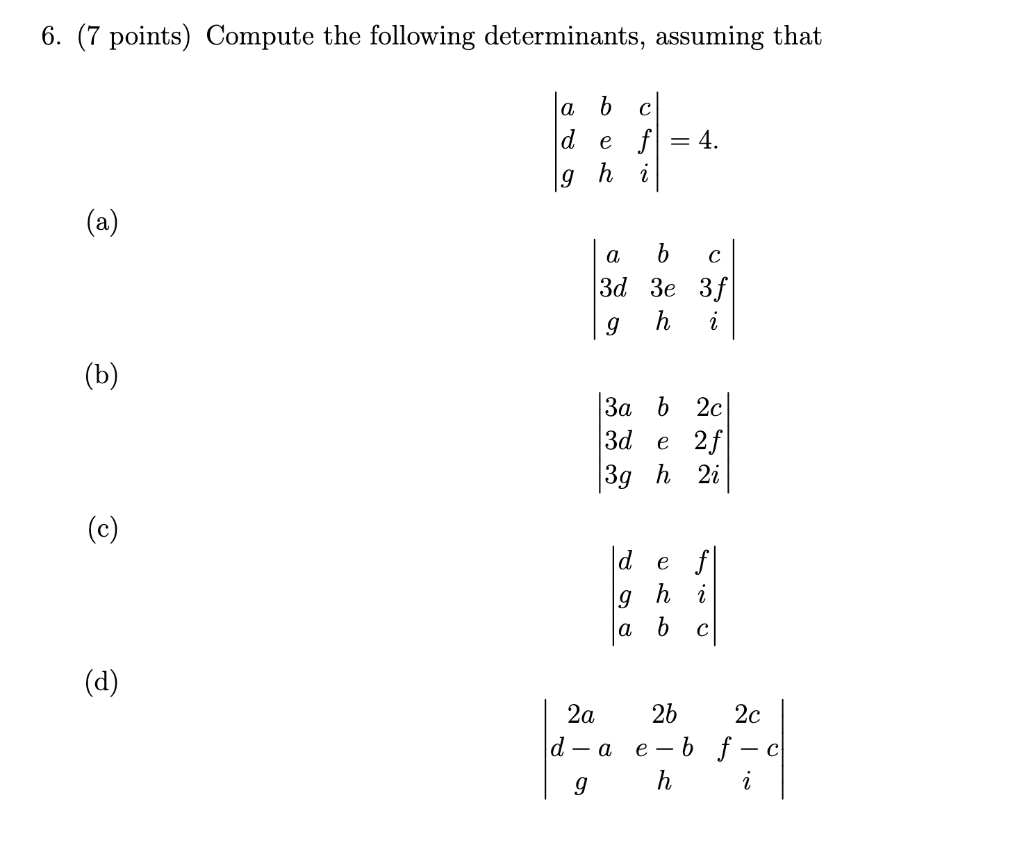 Solved 6. (7 points) Compute the following determinants, | Chegg.com