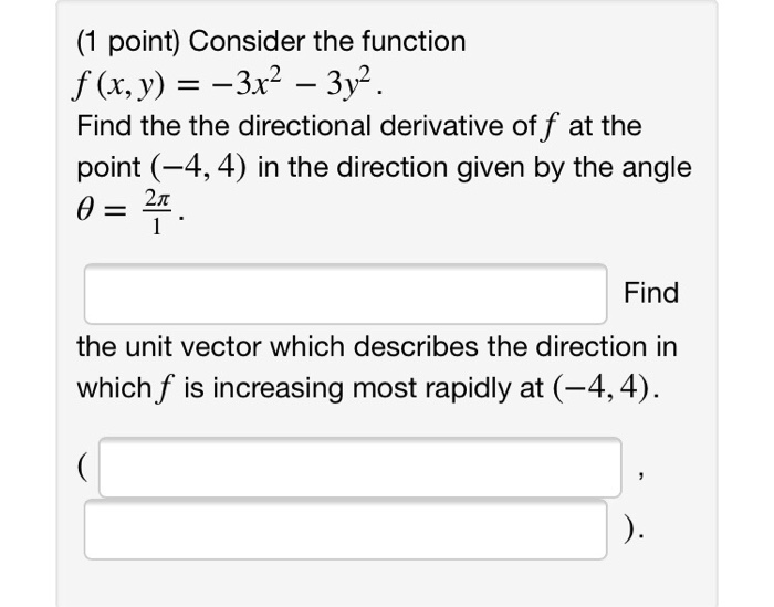 Solved (1 point) Consider the function f(x,y)-3x2-3y2. Find | Chegg.com