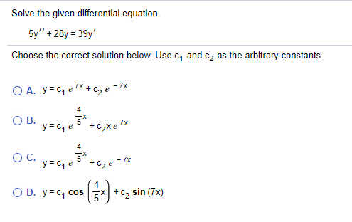 Solved Solve the given differential equation. 5y" +28y = | Chegg.com