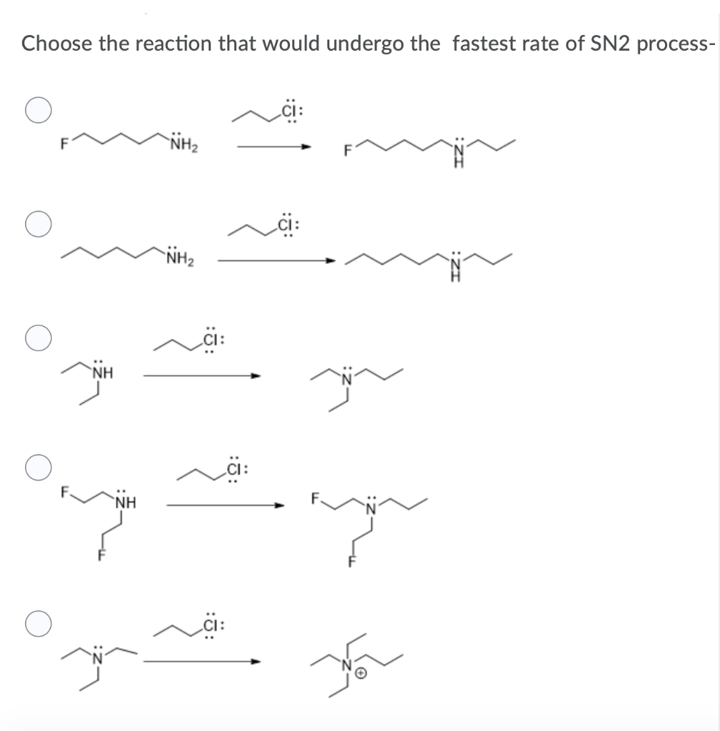 Solved Choose the reaction that would undergo the fastest | Chegg.com