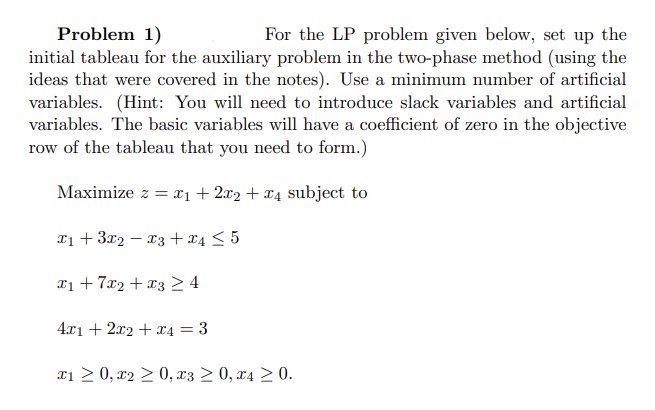 Solved Problem 1) For the LP problem given below, set up the | Chegg.com