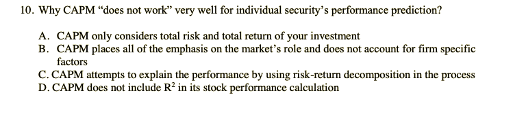 Solved 10. Why CAPM "does not work" very well for individual | Chegg.com