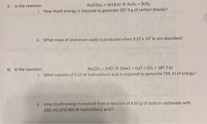 Solved Al2(CO3)3 + 2618 kJ Al203+3C02 In the reaction: j) | Chegg.com