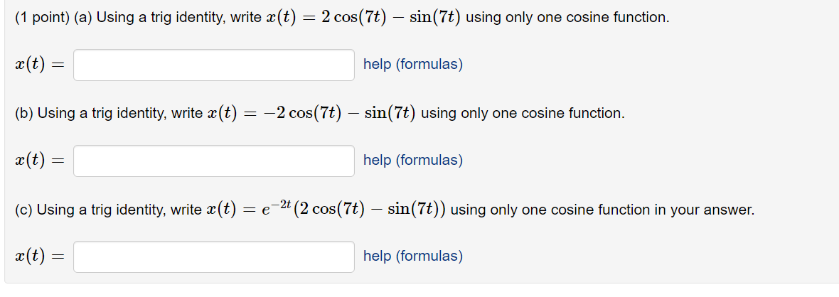 Solved (1 point) (a) Using a trig identity, write | Chegg.com
